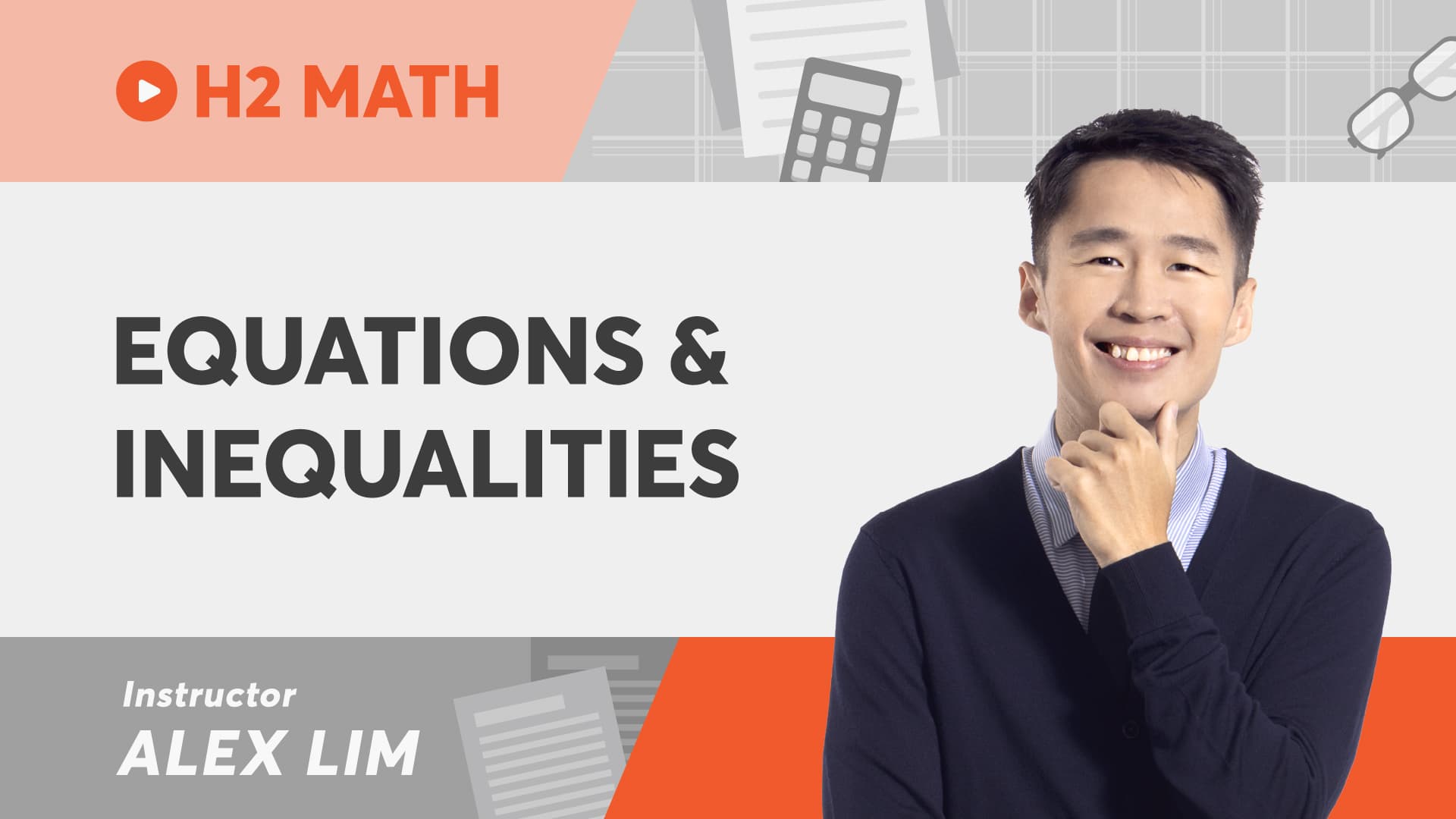 A level H2 Math Essentials - Equations and Inequalities