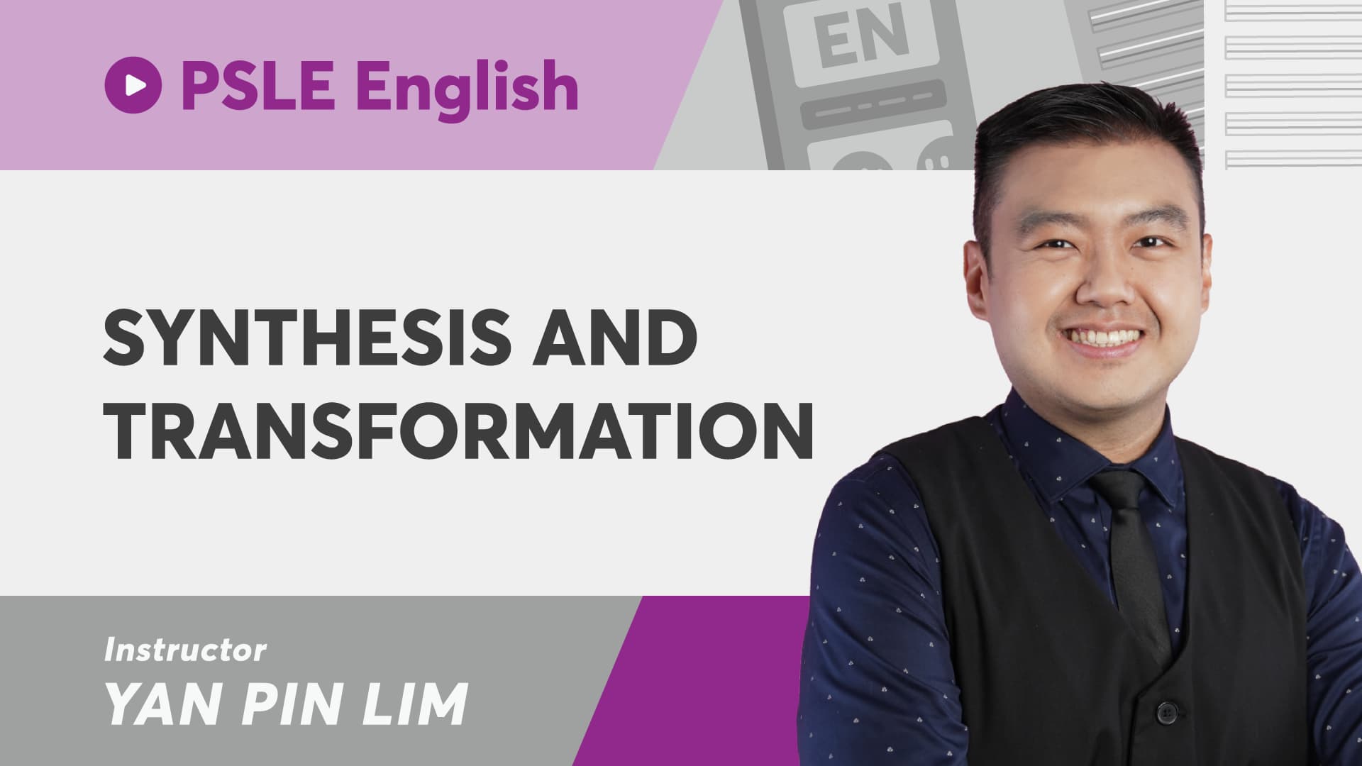 PSLE English Essentials - Synthesis and Transformation