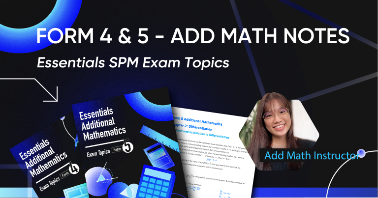 Form 4&5 - Essentials Additional Mathematics Notes [SPM Exam Topics]
